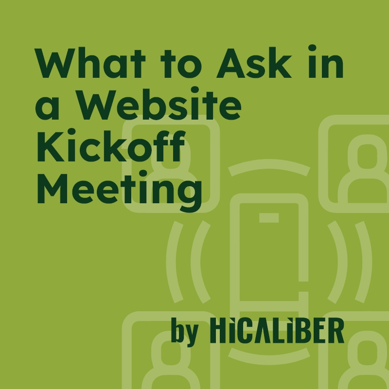 What to ask in a website kick-off meeting - Hicaliber