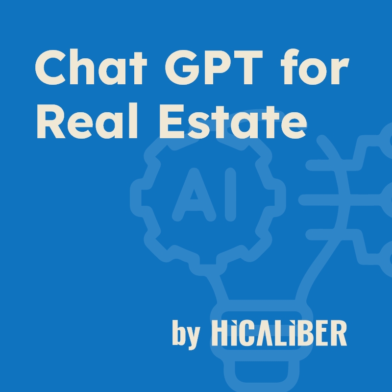 Chat GPT for Real Estate - Hicaliber Chat GPT for Real Estate - Hicaliber